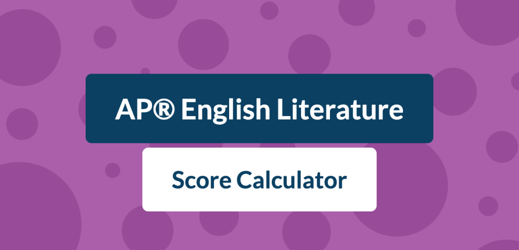 AP Lit Score Calculator: Predict Your AP Literature Score - Aboutbiography